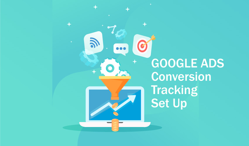 Google Ads Conversion Tracking Guide 2021. Conversion Set Up & Tracking ...